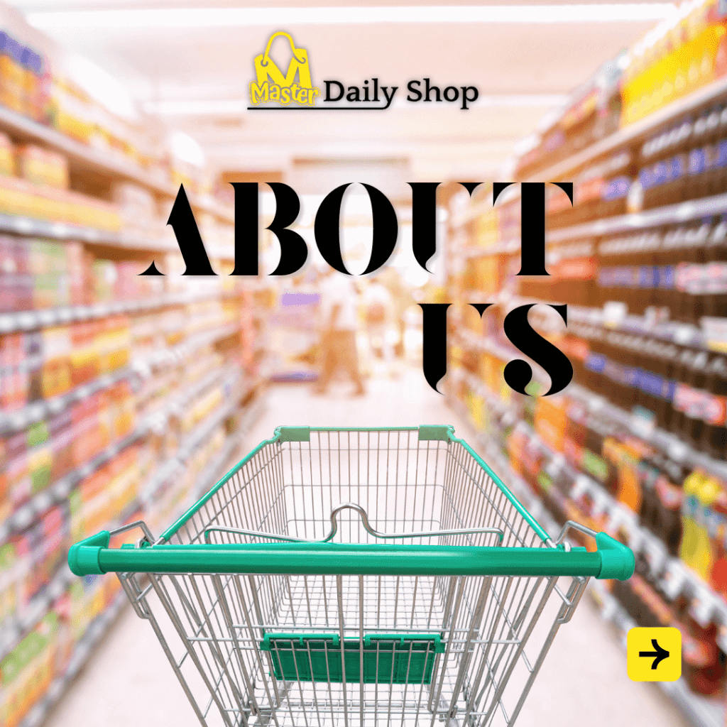 About Us – Master Daily Shop